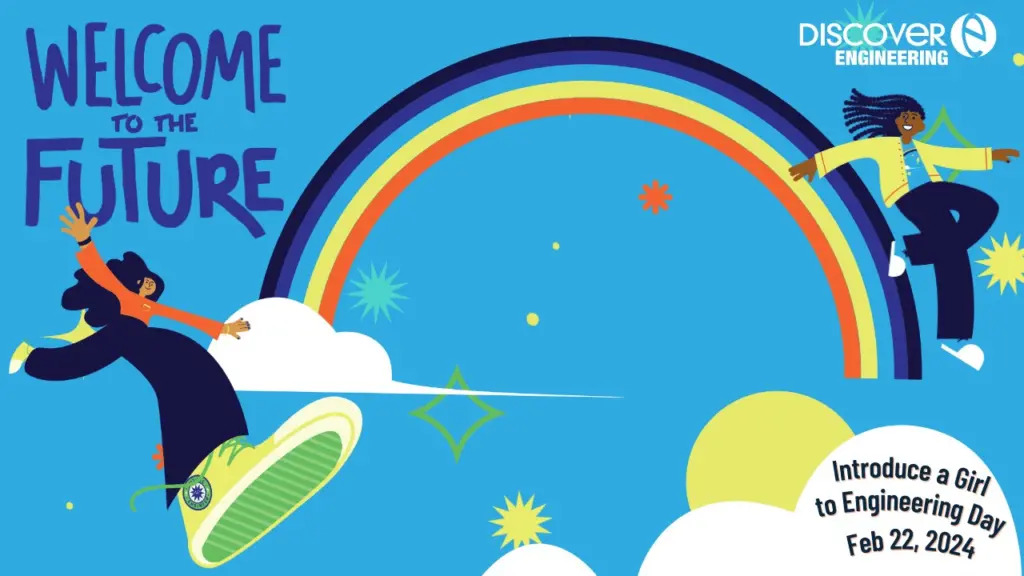 Introduce a Girl to Engineering Day 2024 — Hosted by NEEP – Reactor ...